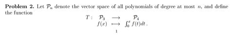 Solved Problem 2 Let Pn Denote The Vector Space Of All