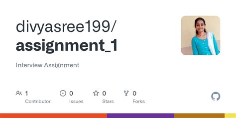 Github Divyasree199 Assignment 1 Interview Assignment