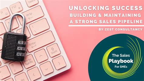 Unlocking Success The Ultimate Guide To Building And Maintaining A