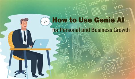 How To Use Genie Ai For Personal And Business Growth Aitechtonic