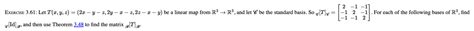 solved c[id]b and then use theorem 3 48 to find the matrix