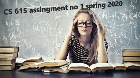 Cs615 Assignment 1 Solution Spring 2020 Cs615 Assignment Solution