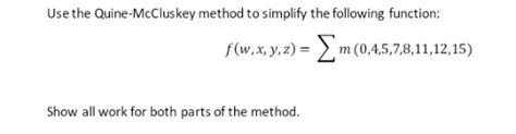 Solved Use The Quine Mccluskey Method To Simplify The