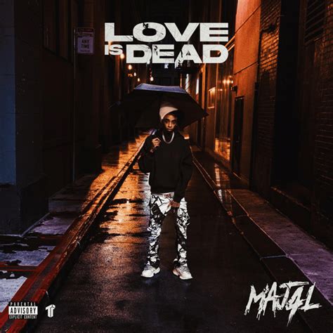 Maj4l Love Is Dead Lyrics And Tracklist Genius
