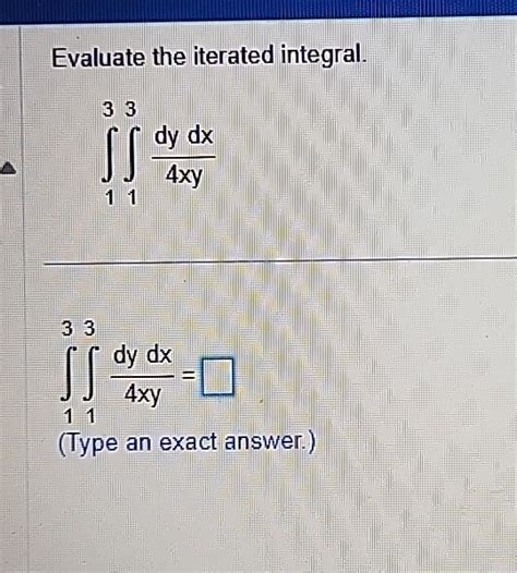 Solved Evaluate The Iterated