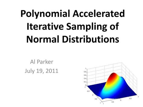 Ppt Polynomial Accelerated Iterative Sampling Of Normal Distributions Powerpoint Presentation