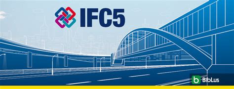 What Is Ifc 5 Biblus