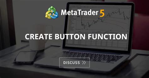 Create Button Function Mobile Trading Platform Mql4 And Metatrader 4 Mql4 Programming Forum