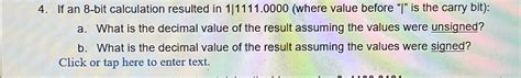 Solved If An 8 Bit Calculation Resulted In