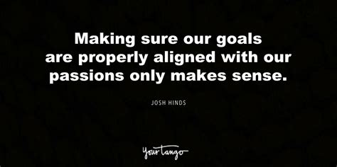 50 quotes about finding your passion when you re not quite sure what to
