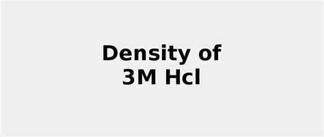 Density Of 3m Hcl 2022
