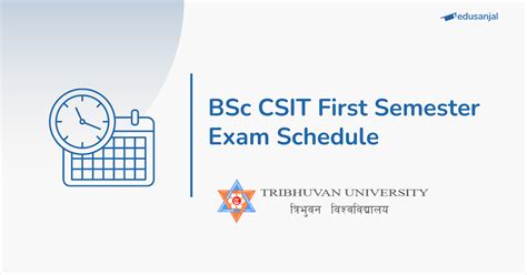 BSc CSIT First Semester Exam Schedule 2080 Batch Tribhuvan University Edusanjal
