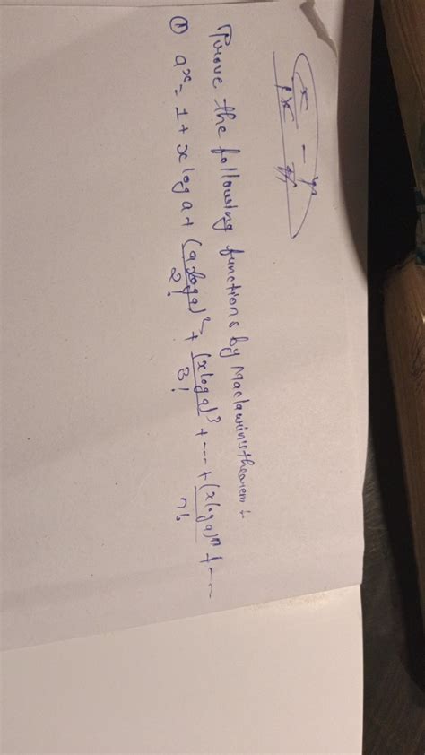 Prove The Following Functions By Maclawins Theorem 1 Ax1xloga2