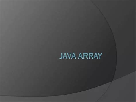 PPT Java Array PowerPoint Presentation Free Download ID 4085810