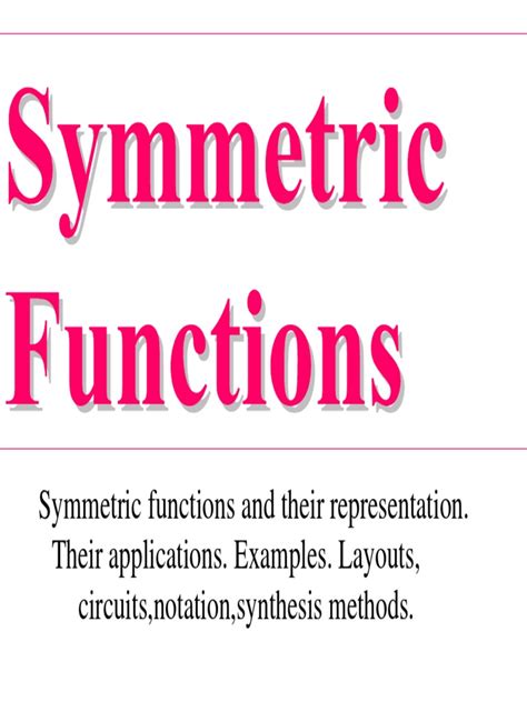 symmetric functions and their representation their applications examples layouts circuits
