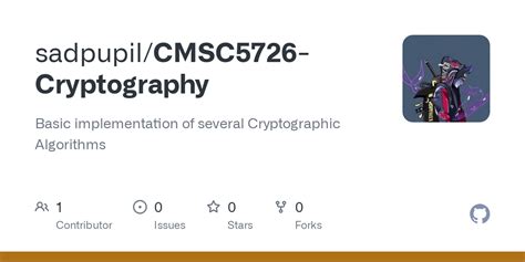 Github Sadpupilcmsc5726 Cryptography Basic Implementation Of