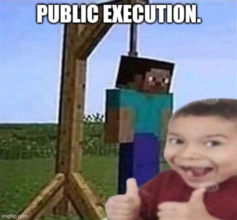 Public Execution Imgflip