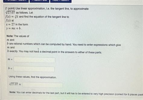 solved 1 point use linear approximation i e the tangent