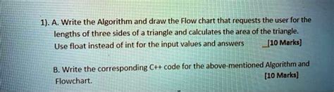 Solved A Write The Algorithm And Draw The Flowchart That Requests The User For The Lengths Of