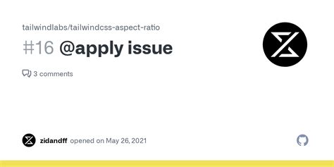 Apply Issue Issue Tailwindlabs Tailwindcss Aspect Ratio GitHub