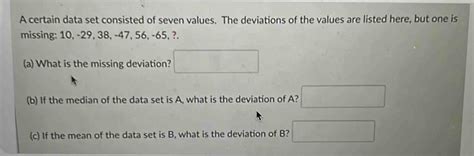 a certain data set consisted of seven values the deviations of the