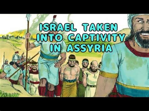 Israel Taken Into Captivity In Assyria With English Subtitle Bible