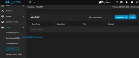 configure samba nfs webdav shares on truenas computingforgeeks