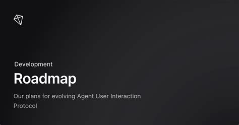 Roadmap Agent User Interaction Protocol