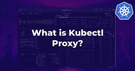 what is kubectl proxy