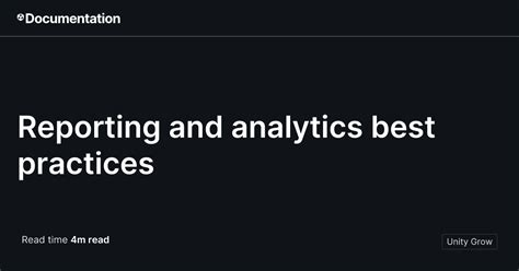 Reporting And Analytics Best Practices • Unity Grow