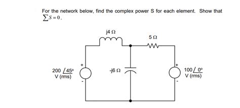 Solved For The Network Below Find The Complex Power S For Chegg Com