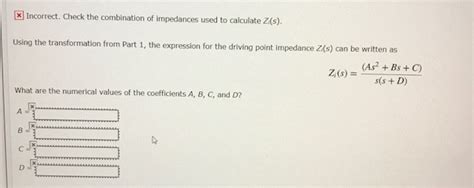 Solved Find The Driving Point Impedance At The Input