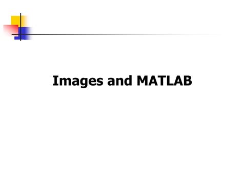 Ppt Images And Matlab Powerpoint Presentation Free Download Id489101
