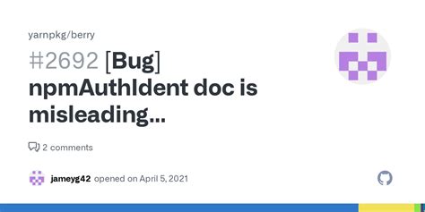 Bug NpmAuthIdent Doc Is Misleading Documentation Issue Yarnpkg Berry GitHub