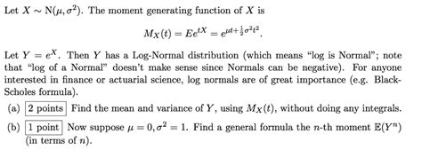 Solved Let X N μ σ The moment generating function of X Chegg
