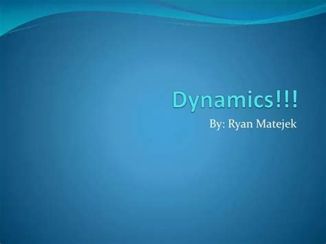 PPT Dynamics PowerPoint Presentation Free Download ID 1972087