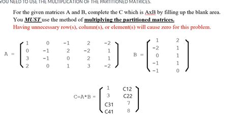Solved You Need To Use The Multiplication Of The Partitioned
