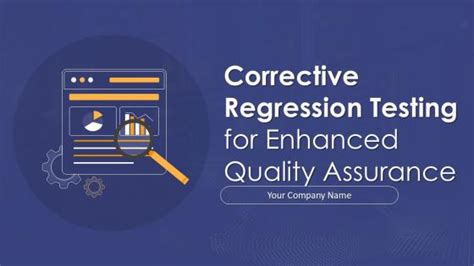 Corrective Regression Testing For Enhanced Quality Assurance Ppt Example