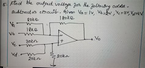 Solved Find The Output Voltage For The Follouing Adder