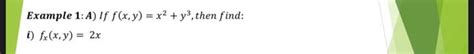Solved Example A If f x y x² y³ then find i fx Chegg com