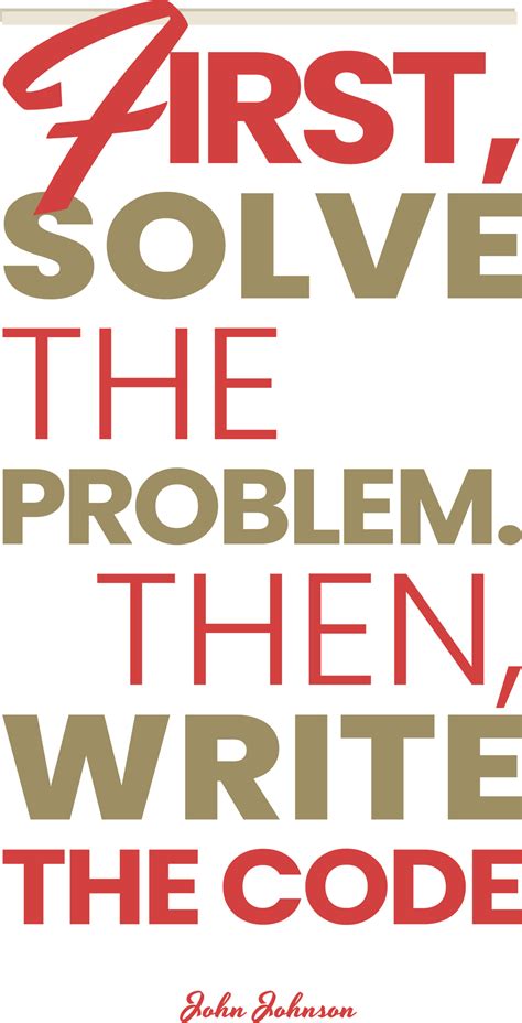 First Solve The Problem Then Write The Code T Shirt Design