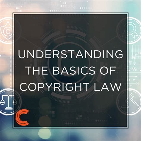 Understanding The Basics Of Copyright Law Carbon Law Group