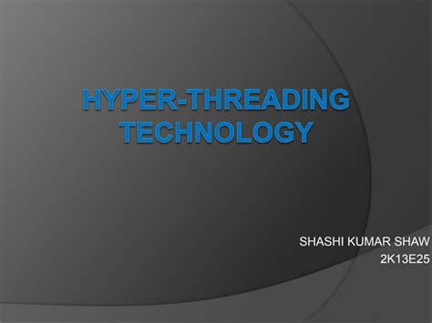 Hyper Threading Technology Pptx