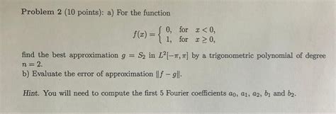 Solved Problem 2 10 Points A For The Function 0 For I