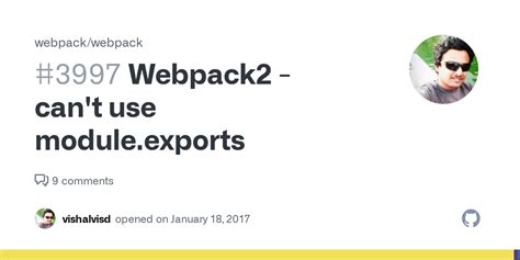 Webpack Can T Use Module Exports Issue Webpack Webpack Github