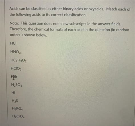 Solved Acids Can Be Classified As Either Binary Acids Or