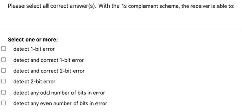 solved please select all correct answer s with the 1 s complement