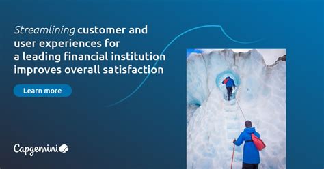 Streamlining Customer And User Experiences For A Leading Financial Institution Improves Overall
