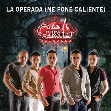 La Operada Me Pone Caliente By Los Cuates De Sinaloa Single Corrido