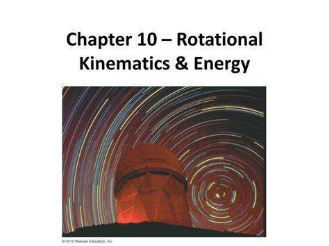 Ppt Chapter 10 Rotational Kinematics And Energy Powerpoint Presentation Id 6513438